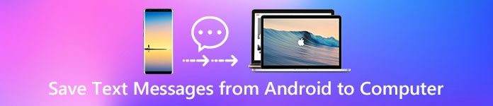 The Simplest Way On How To Save Android Text Messages