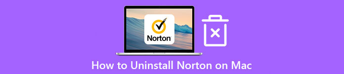 How to Uninstall Norton on Mac with 3 Norton Removal Tools How to Uninstall Norton on Mac with 3 Norton Removal Tools